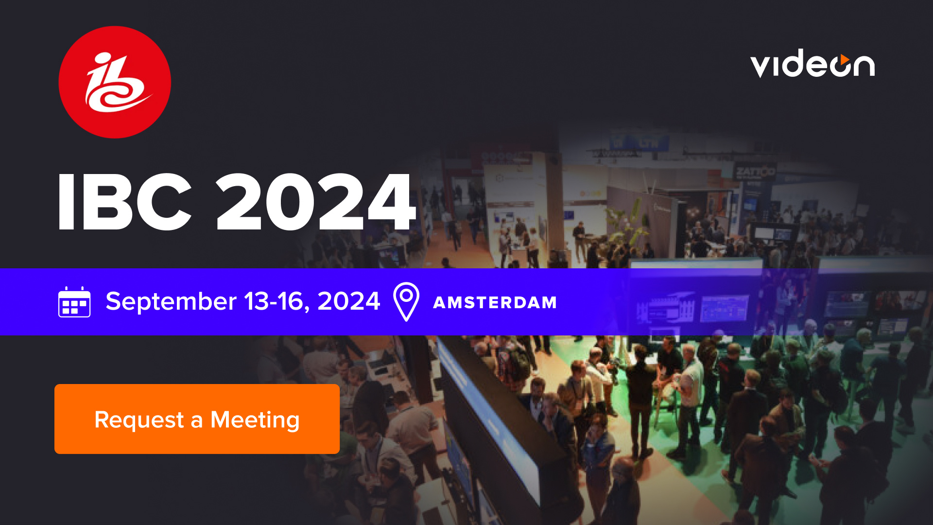Videon at IBC 2024 | Let's Connect